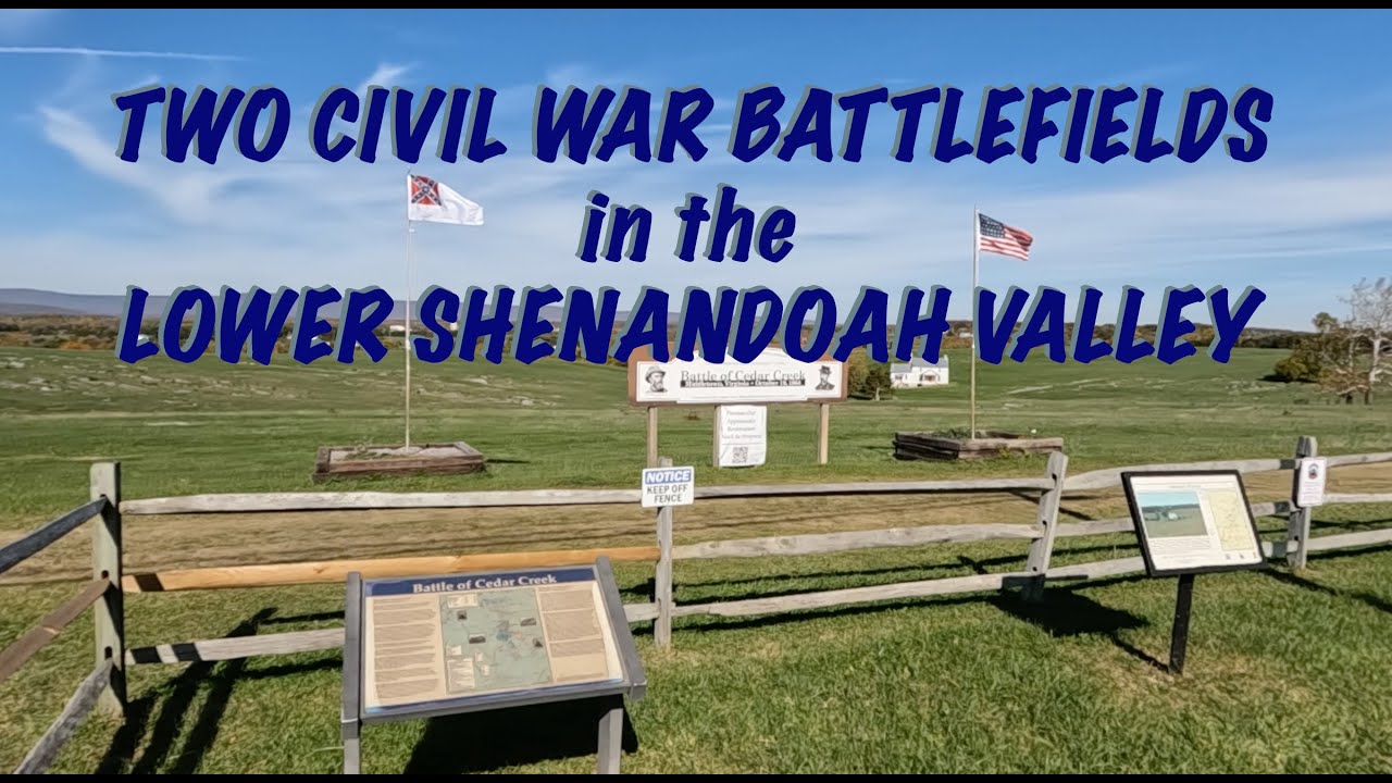 Two Civil War Battlefields in the Shenandoah Valley - YouTube