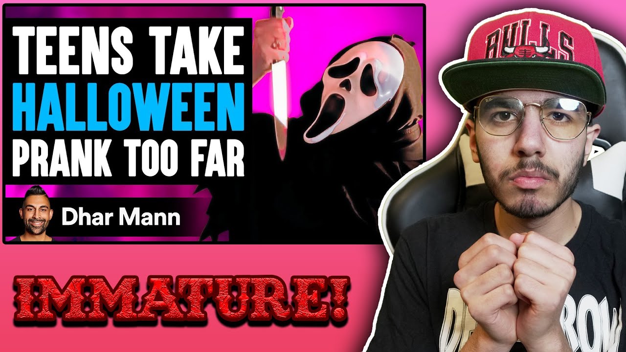 Teens Take HALLOWEEN PRANK Too Far Dhar Mann Reaction YouTube teens-take-halloween-prank-too-far-dhar-mann-reaction-youtube