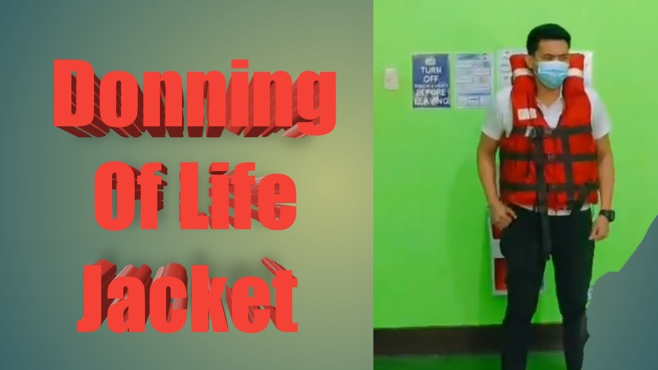 BASIC TRAINING | DONNING OF LIFE JACKET - YouTube