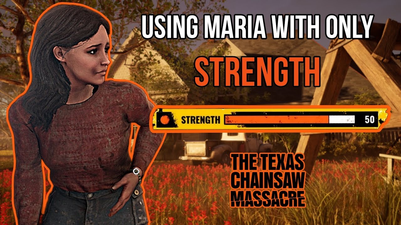 Playing As Maria Using Only Strength Challenge Texas Chainsaw Massacre🖤 ...