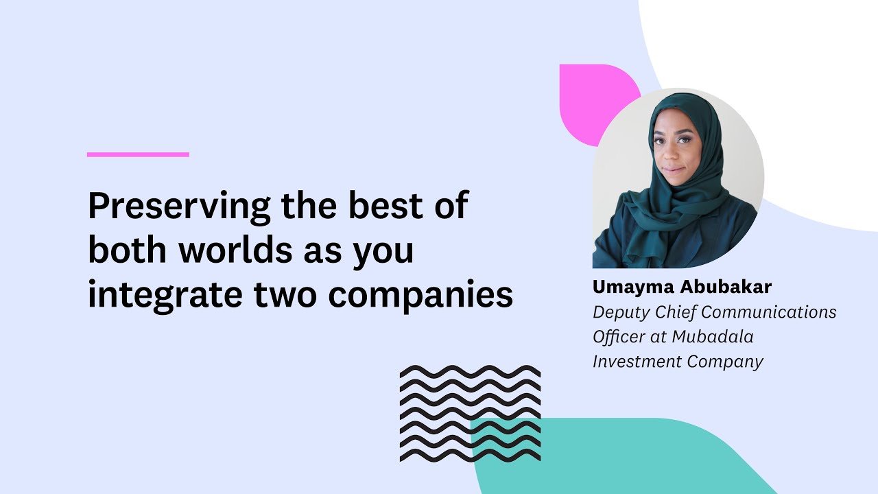 Umayma Abubakar | Preserving the best of both worlds as you integrate ...