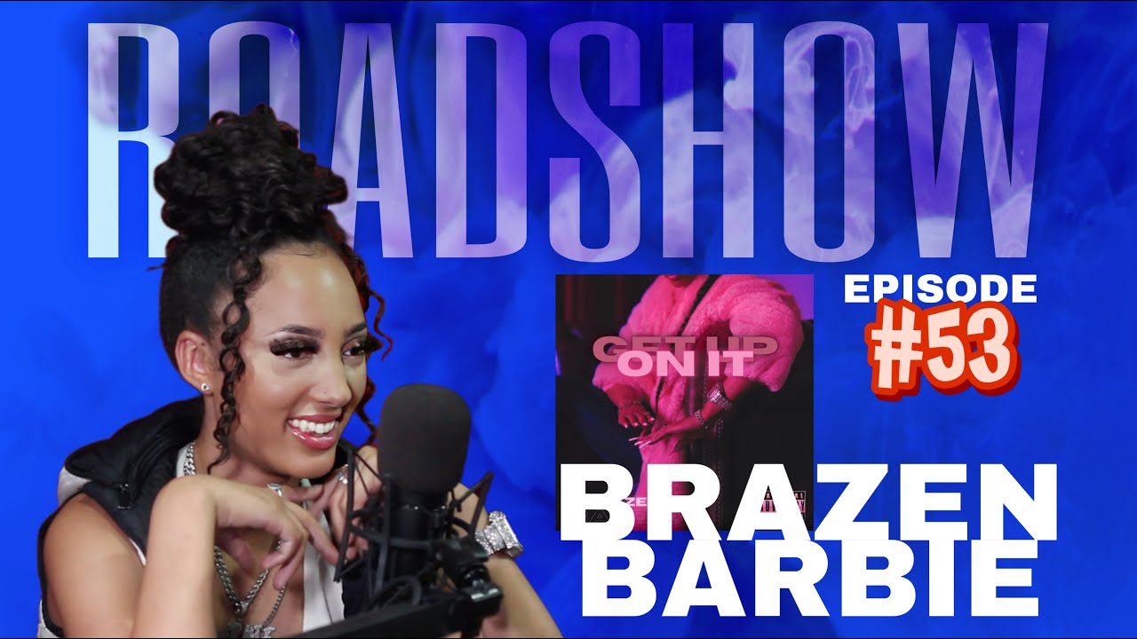 ROADSHOW #53 - BRAZEN BARBIE - YouTube