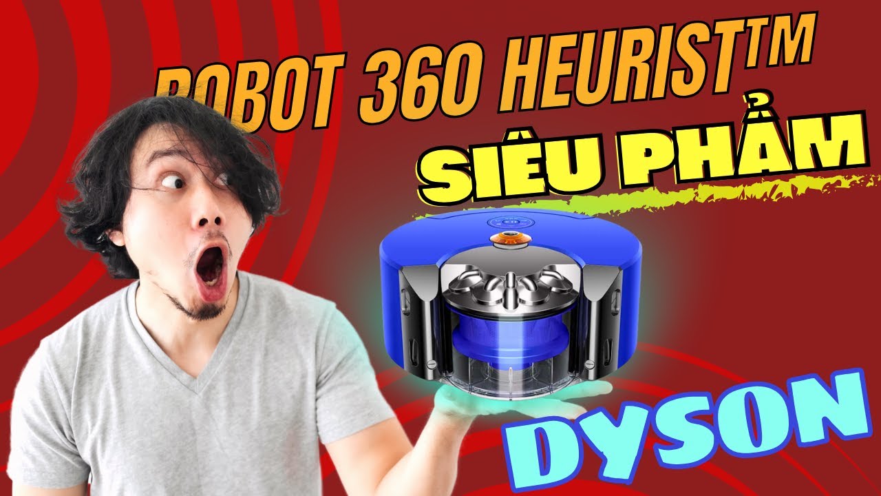 Robot hút bụi "CAO CẤP" DYSON 360 Heurist™ RB02 BN - YouTube