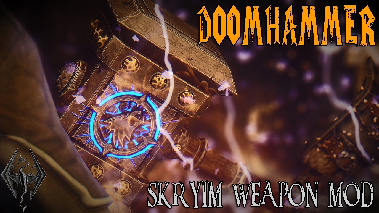The Elder Scrolls V Skyrim | Weapon Mod Showcase | Doomhammer - YouTube