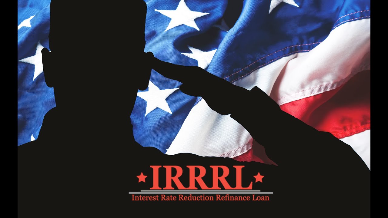 IRRRL | What is it? | VA Refinance Program Information - YouTube