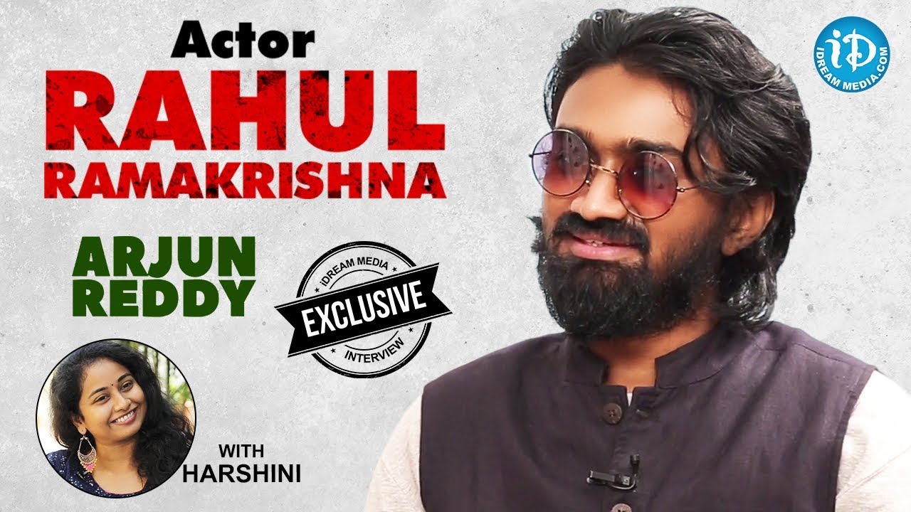 Arjun Reddy Movie Actor Rahul Ramakrishna Exclusive Interview ...