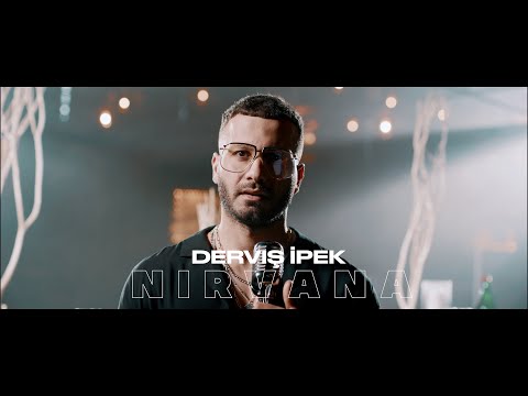 Dervis Ipek - Nirvana (Official Video)