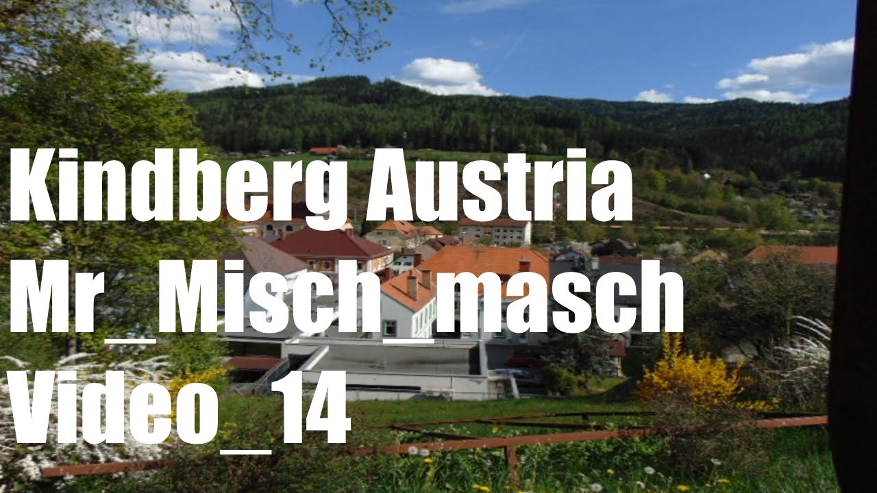 Kindberg Austria - YouTube