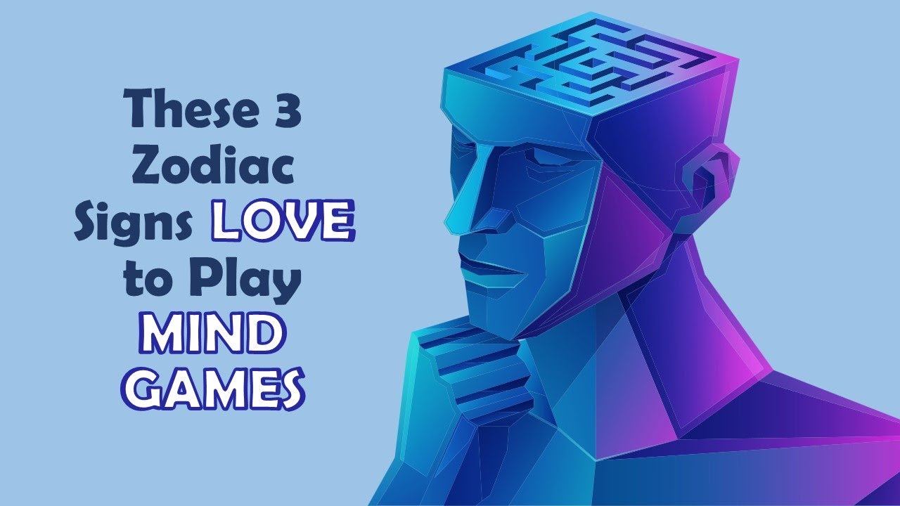 These 3 Zodiac Signs LOVE to Play MIND GAMES - YouTube
