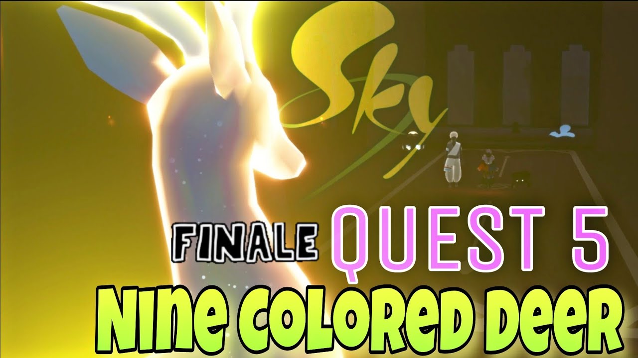 [Beta] Quest 5 Finale Ending - 9 Colored Deer | Sky children of the ...