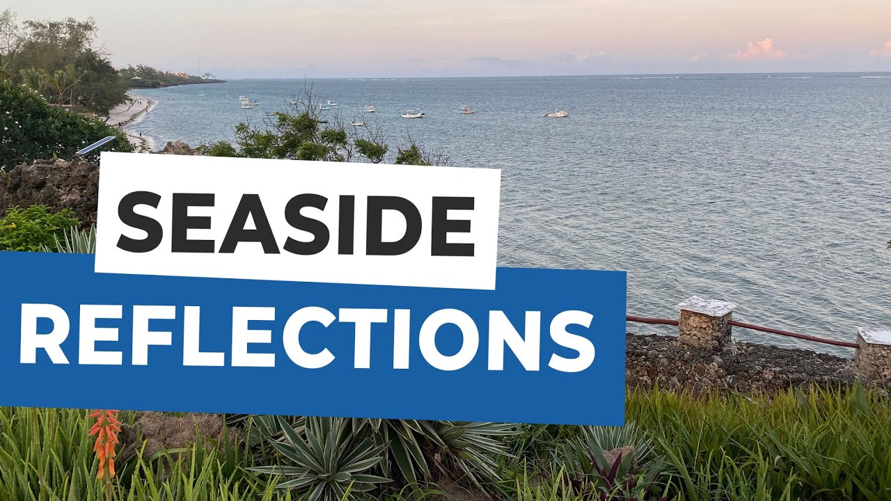Seaside Reflections - YouTube