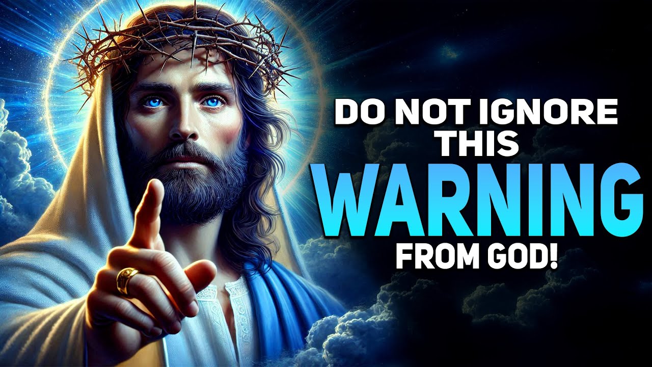 GOD SAYS: DO Not IGNORE This WARNING | GODS MESSAGE TODAY | GODS ...