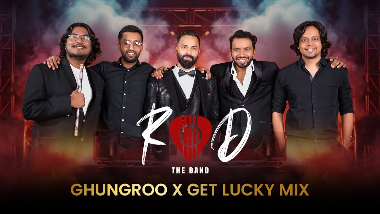 GHUNGROO X GET LUCKY | RVD THE BAND | BEST ENGLISH BOLLYWOOD BAND - YouTube