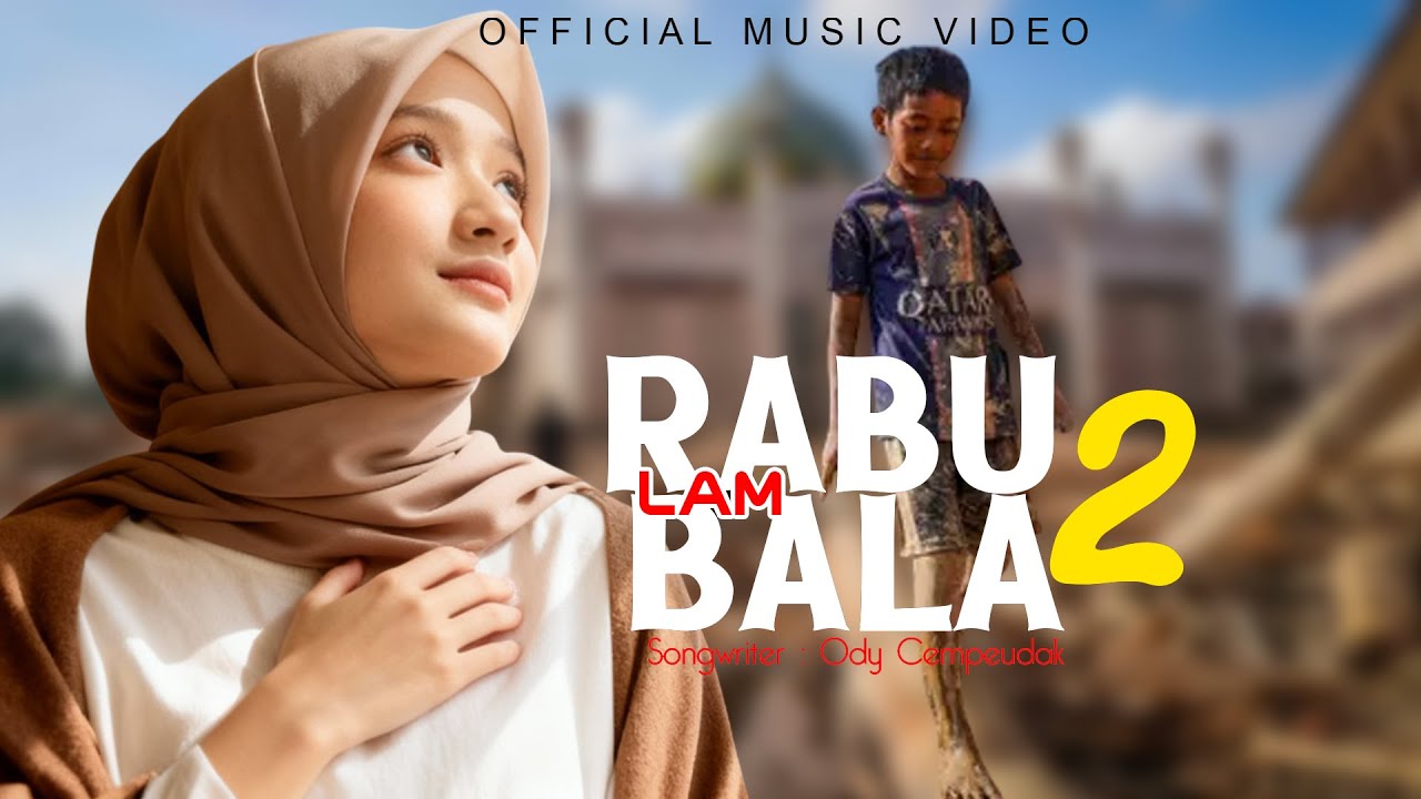 RABU LAM BALA 2 (LAGU ACEH LAM DUKA) - OFFICIAL MUSIC / VIDEO - YouTube