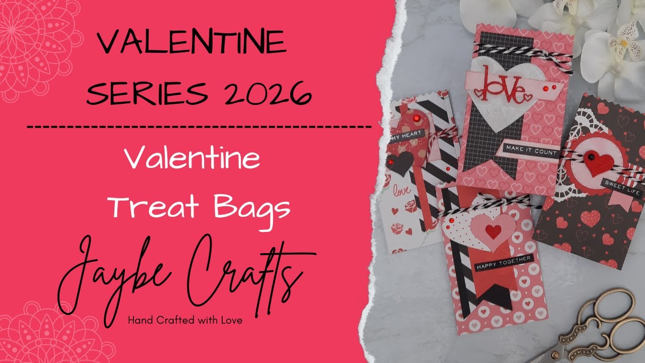 VALENTINE SERIES 2026 - Valentine Treat Bags (#5) - YouTube