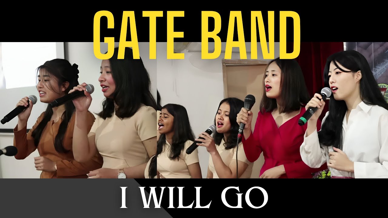 GATE BAND - I will Go - YouTube