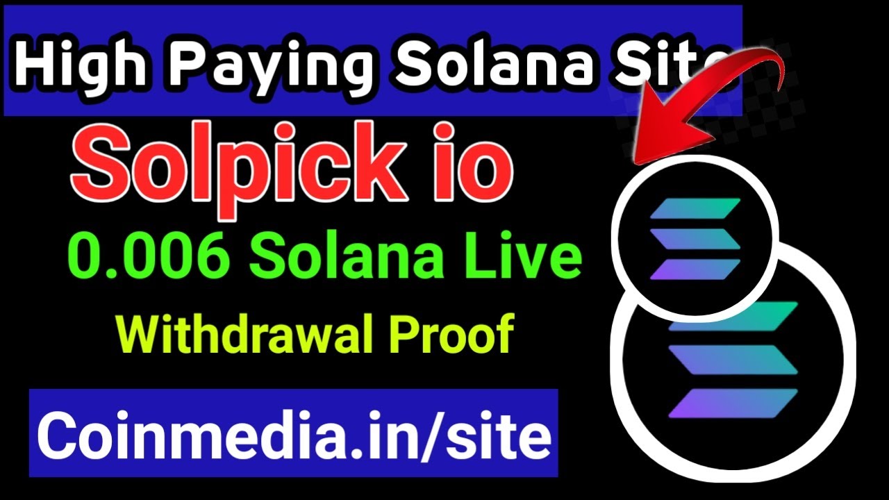 High Paying Solana Faucet | 0.006 Solana Live Withdrawal | Solpick io ...