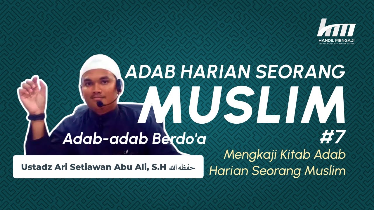Adab-adab Berdo'a • Ustadz Ari Setiawan Abu Ali, S.H حفظه الله - YouTube