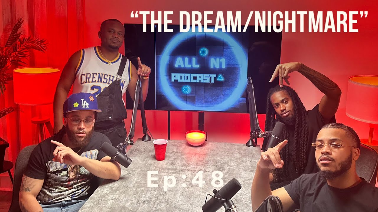 "The Dream/Nightmare" | ALLN1 Ep:48 - YouTube