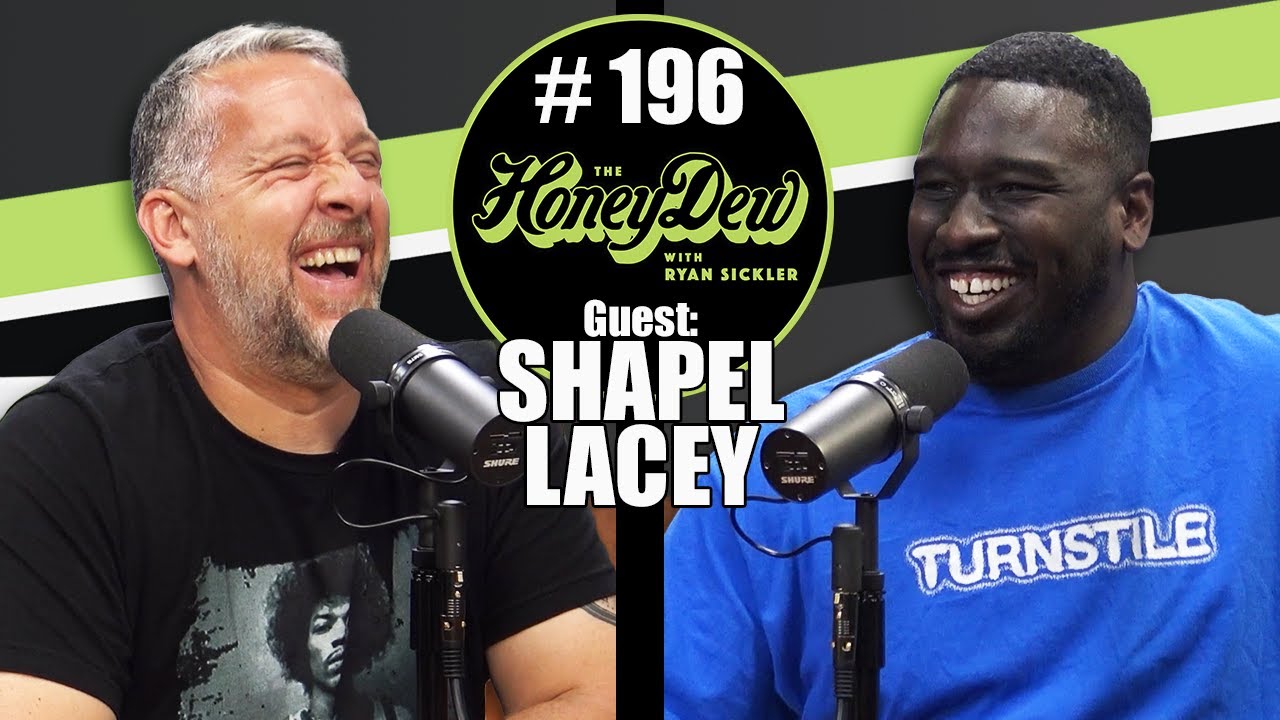 HoneyDew Podcast #196 | Shapel Lacey - YouTube