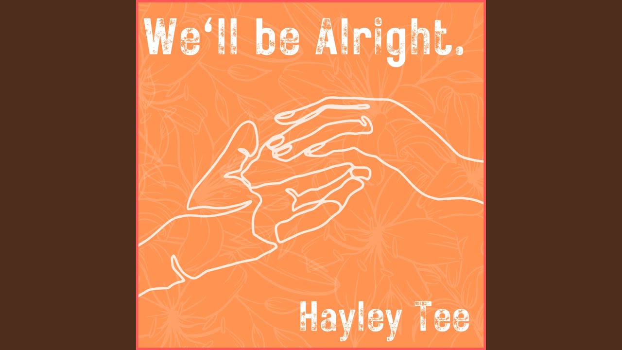 We'll be alright - YouTube