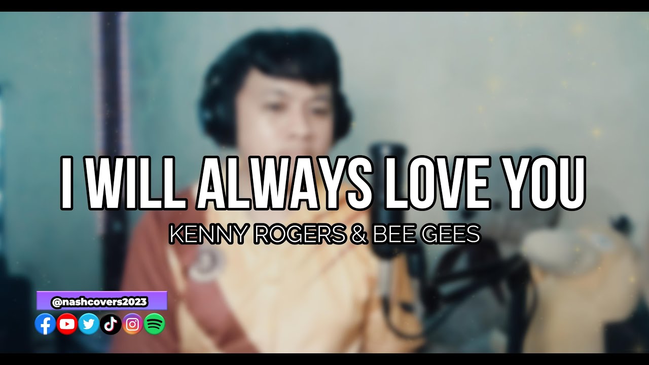 Kenny Rogers & Bee Gees - I will always love you - YouTube