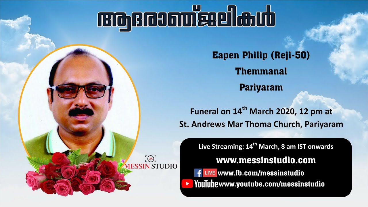 Funeral Service Live Streaming of Eapen Philip (Reji-50), Themmanal ...