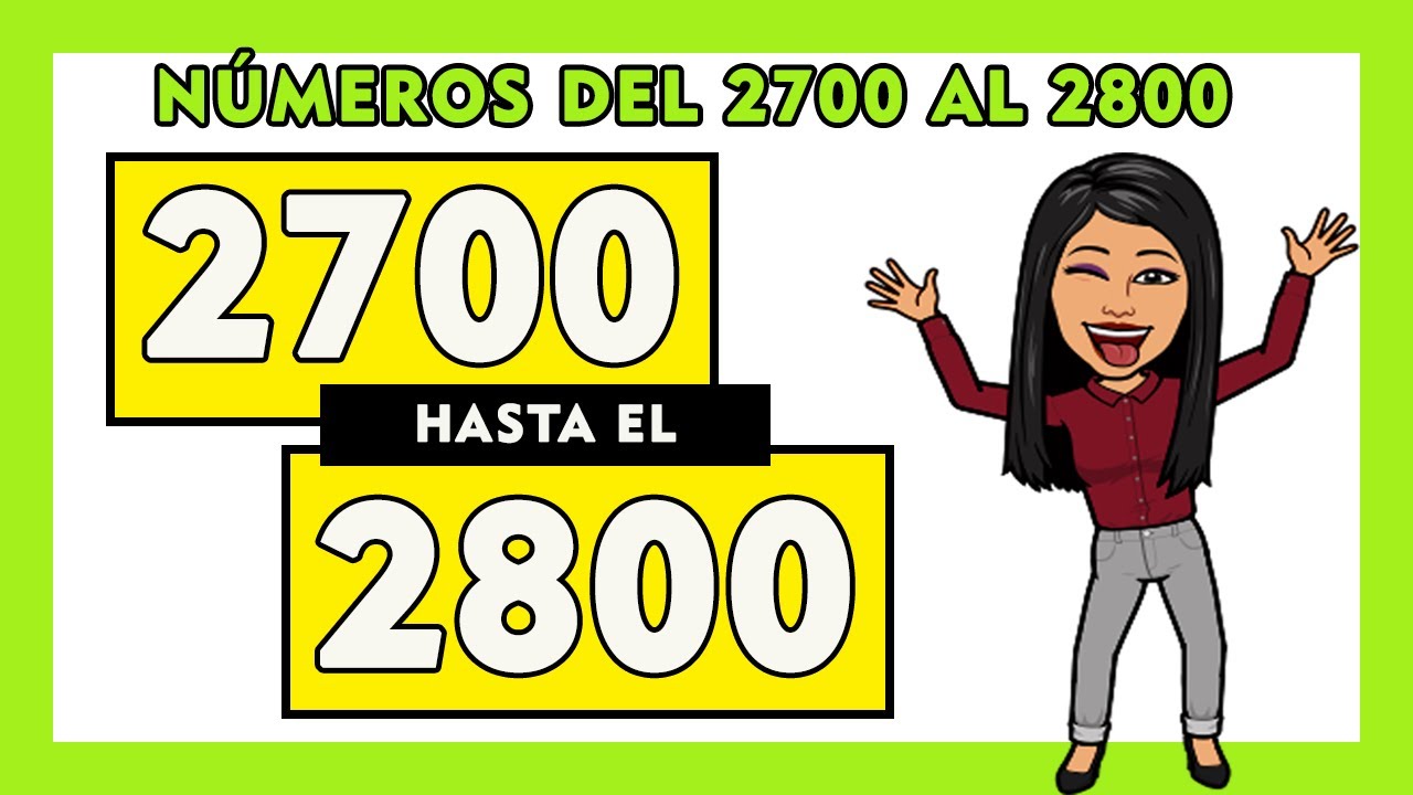 [NUEVO] 😂Números Del 2700 al 2800 | Counting In Spanish 2700 to 2800 ...