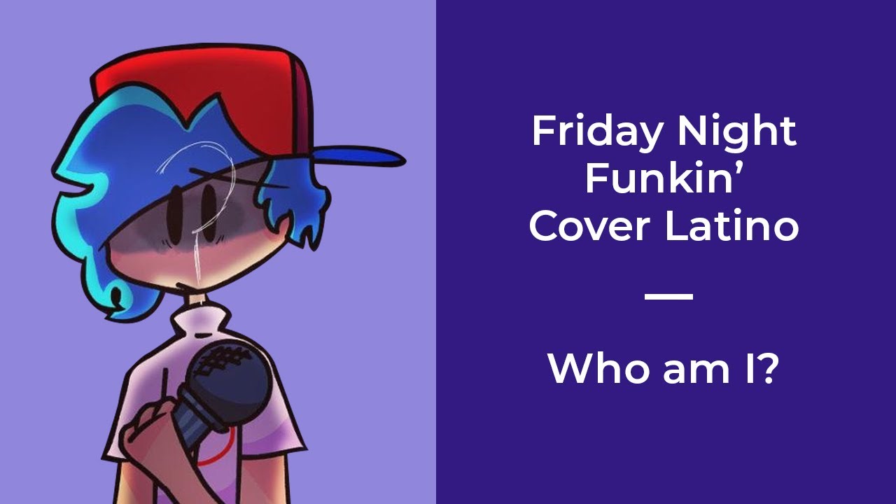 Friday Night Funkin' - Who am I? [Dementia mod] (Cover español latino ...
