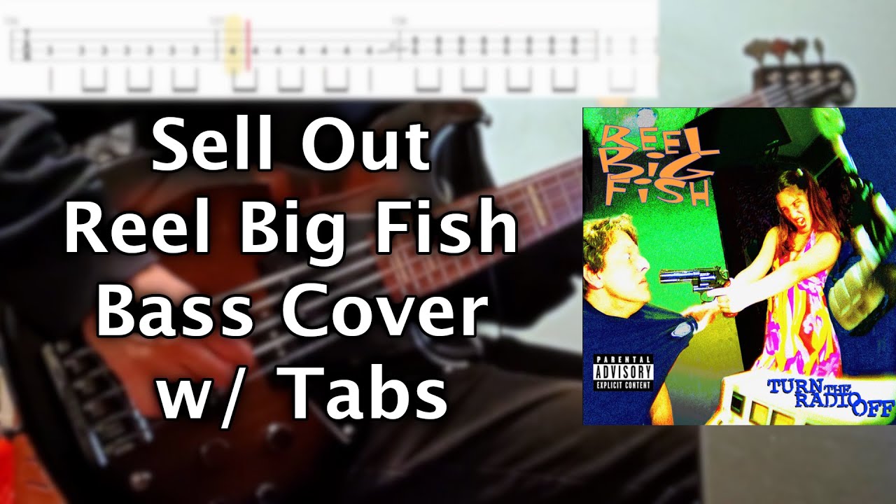 Sell Out - Reel Big Fish (Bass Cover w/ Tabs) - YouTube