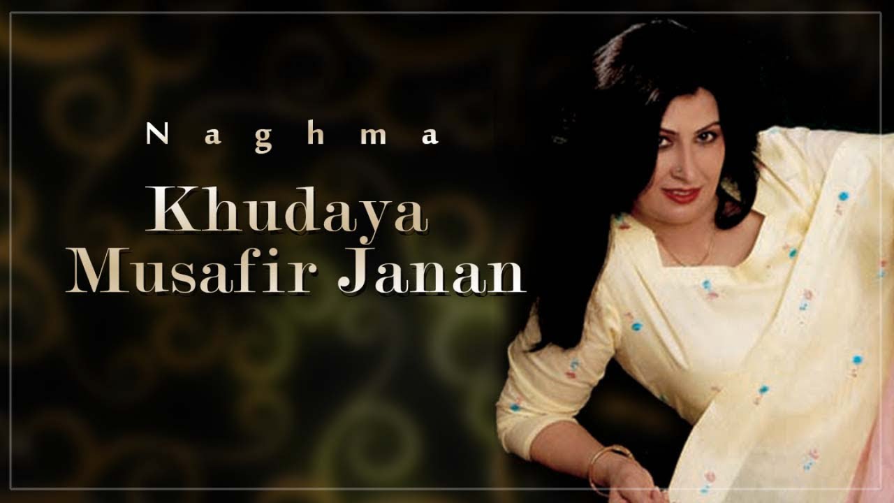 New Pashto Song | Naghma | Khudaya Musafir Janan | Pashto Song - YouTube