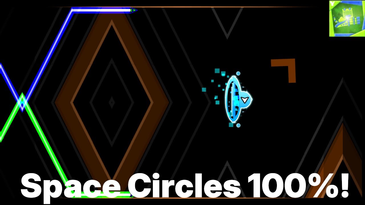 Geometry Dash - Space Circles 100%! - YouTube
