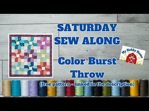 SATURDAY SEW ALONG! COLOR BURST THROW - YouTube