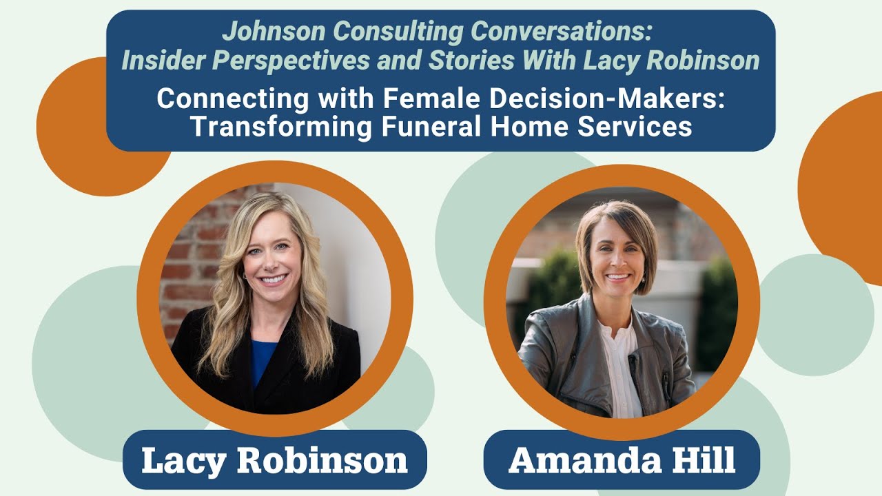 Connecting with Female Decision-Makers: Transforming Funeral Home ...