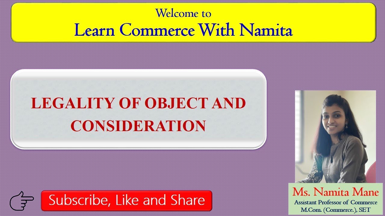 Legality of Object and Consideration| Business Law| Indian Contract Act ...