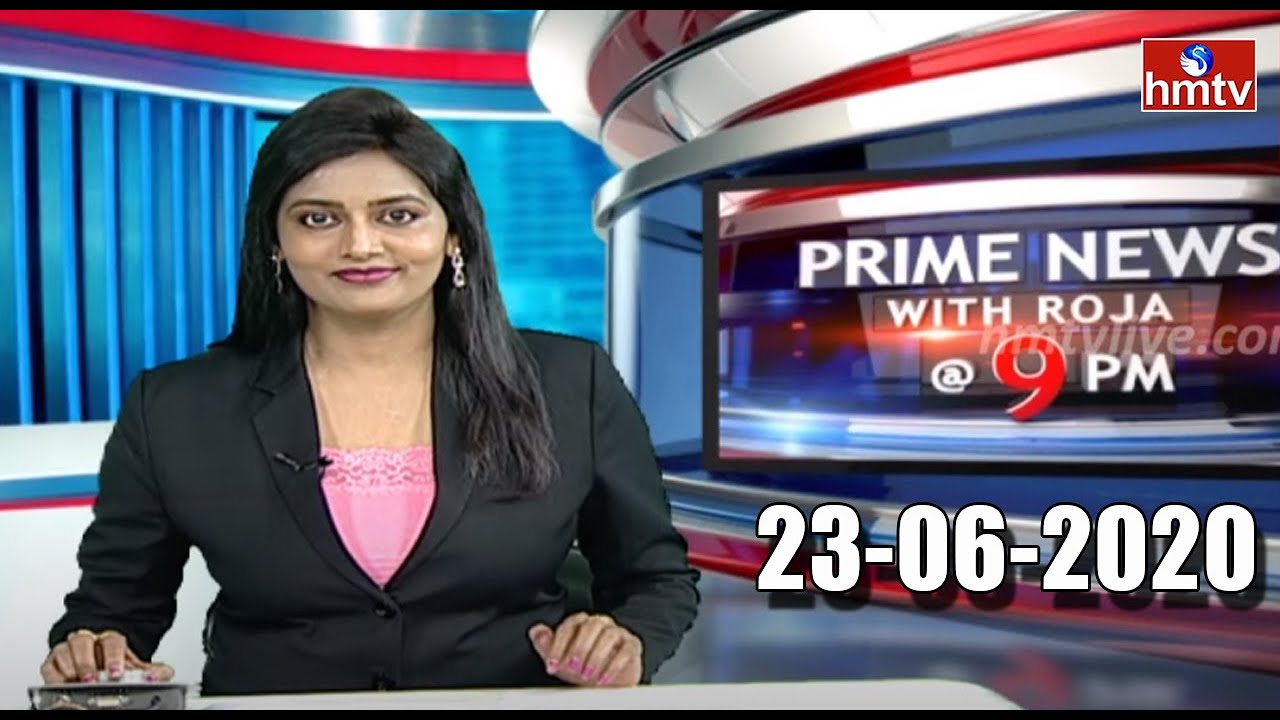 Prime News With Roja @ 9pm | WorldWide News Updates | 23-06-2020 | hmtv ...