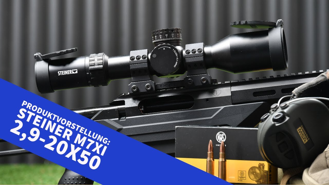 Produktvorstellung und erster Testeindruck: Steiner M7Xi 2,9-20x50 ...