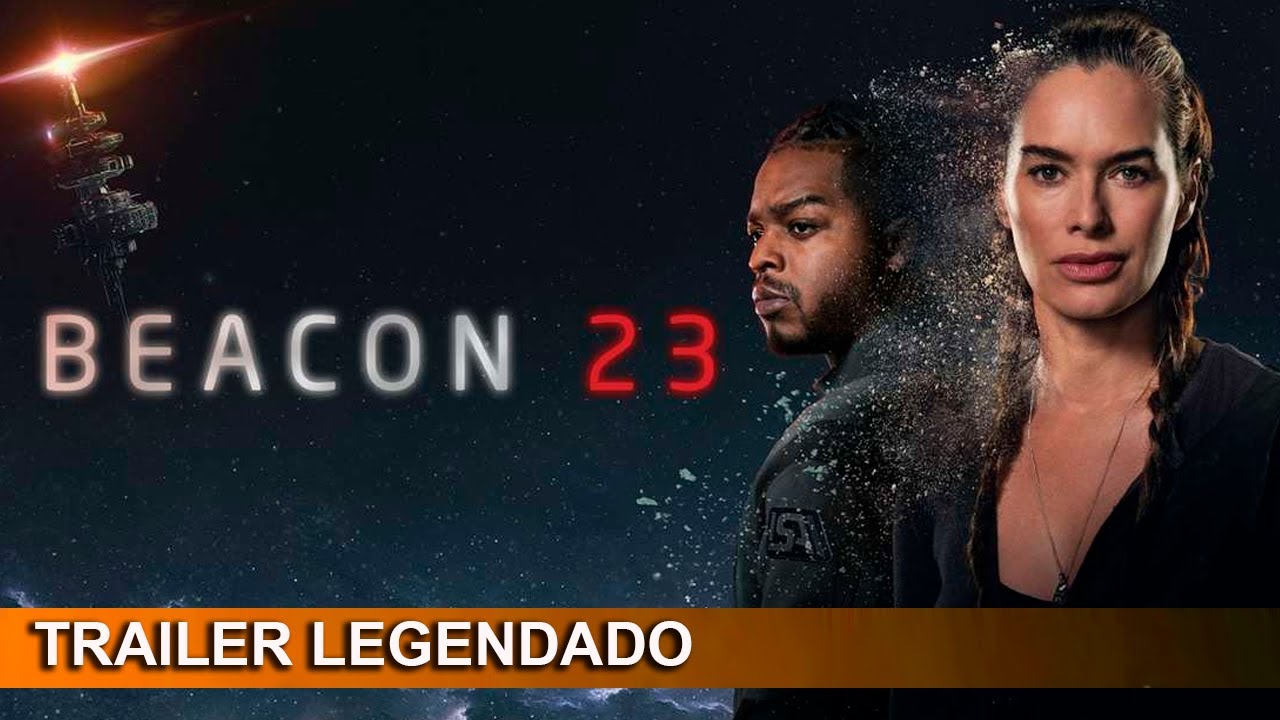Beacon 23 Trailer Legendado - YouTube