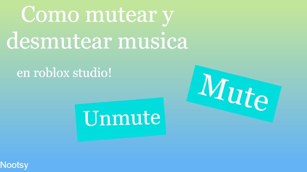 Como mutear y desmutear musica en roblox studio! - YouTube