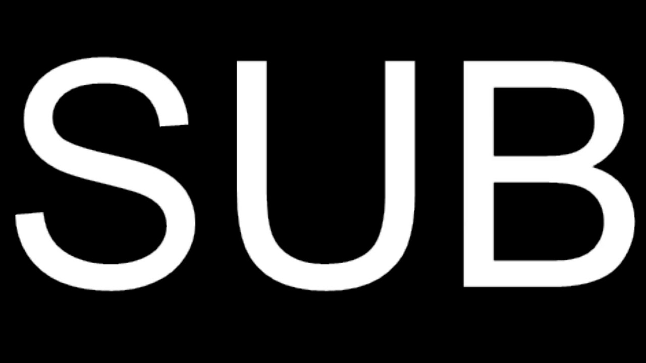 The Word Sub Because Im Bored - YouTube