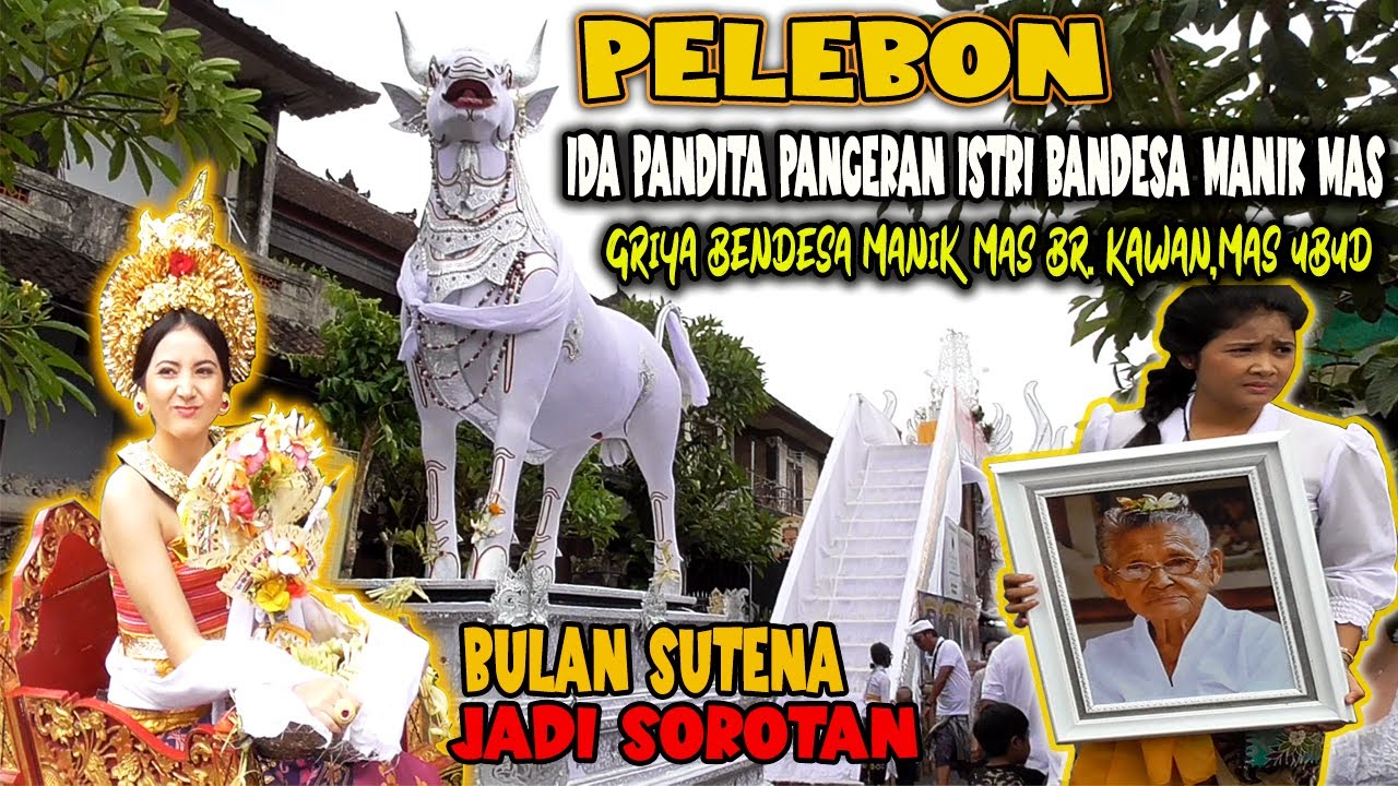 PELEBON "IDA PANDITA PANGERAN ISTRI BANDESA MANIK MAS" || GRIYA BANDESA ...