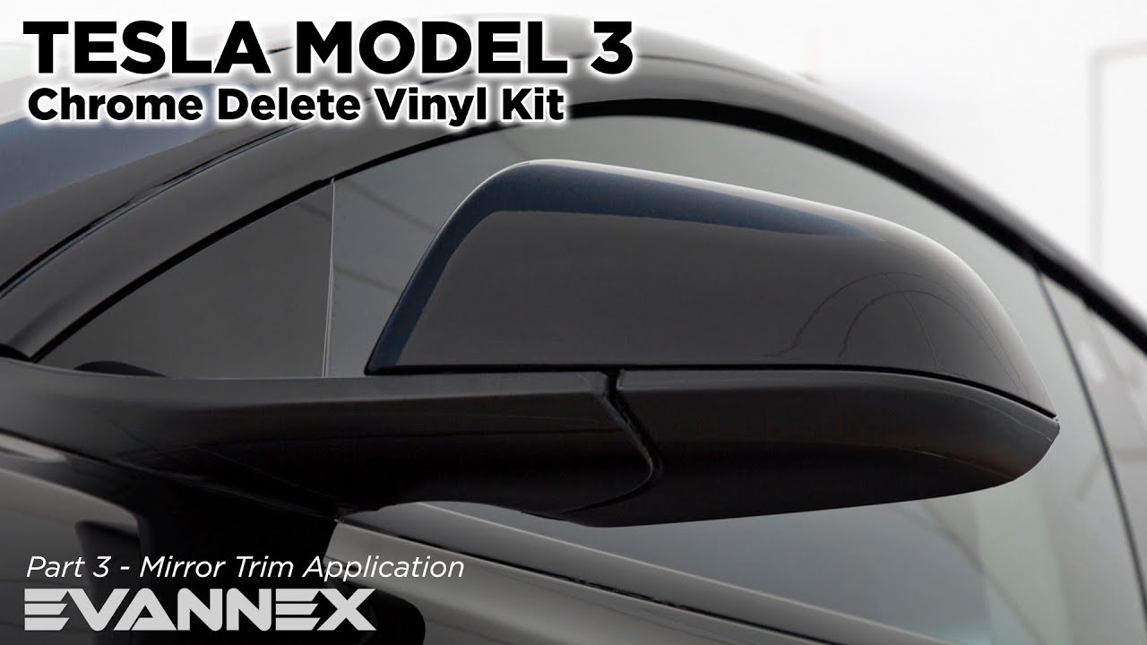 Tesla Model 3 CHROME DELETE VINYL KIT Installation: Part 3 Mirror Trim ...