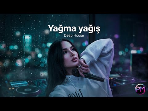 Yağma yağış - Deep House 2026