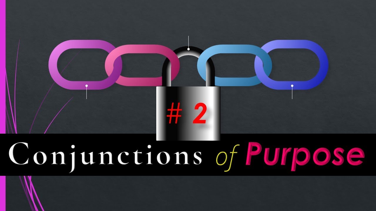 İngilis dili - Conjunctions of Purpose - YouTube