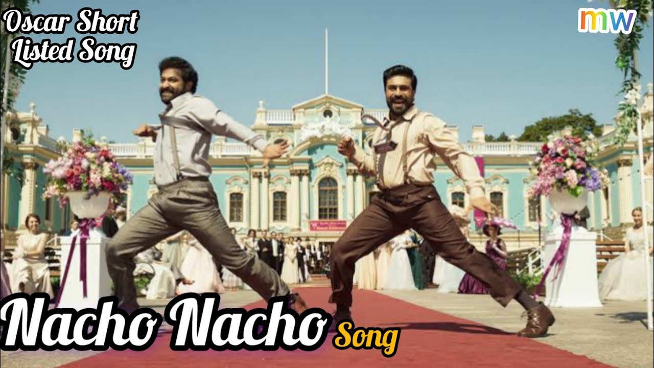 Oscar Shortlisted Song | Natu Natu Hindi Version | Nacho Nacho Song ...