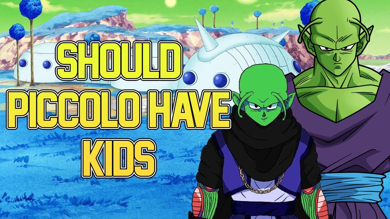 Should Piccolo Have Kids? - YouTube