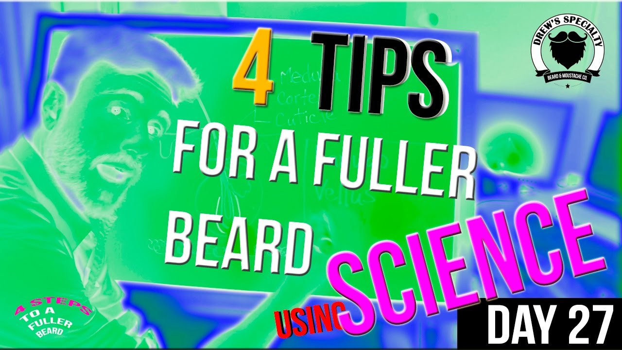 Using SCIENCE to Fight GENETICS! 4 TIPS to a Fuller & Thicker Beard ...