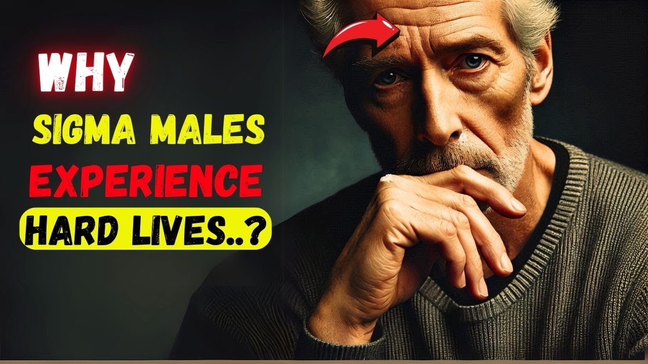 10 Reasons Why Sigma Males Have Extremely HARD Lives! - YouTube