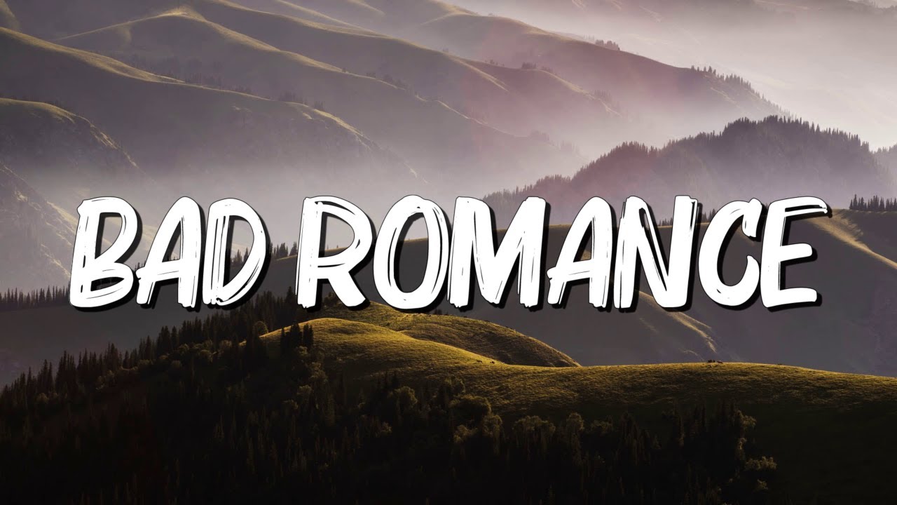 Bad Romance - Lady Gaga (Lyrics) - YouTube