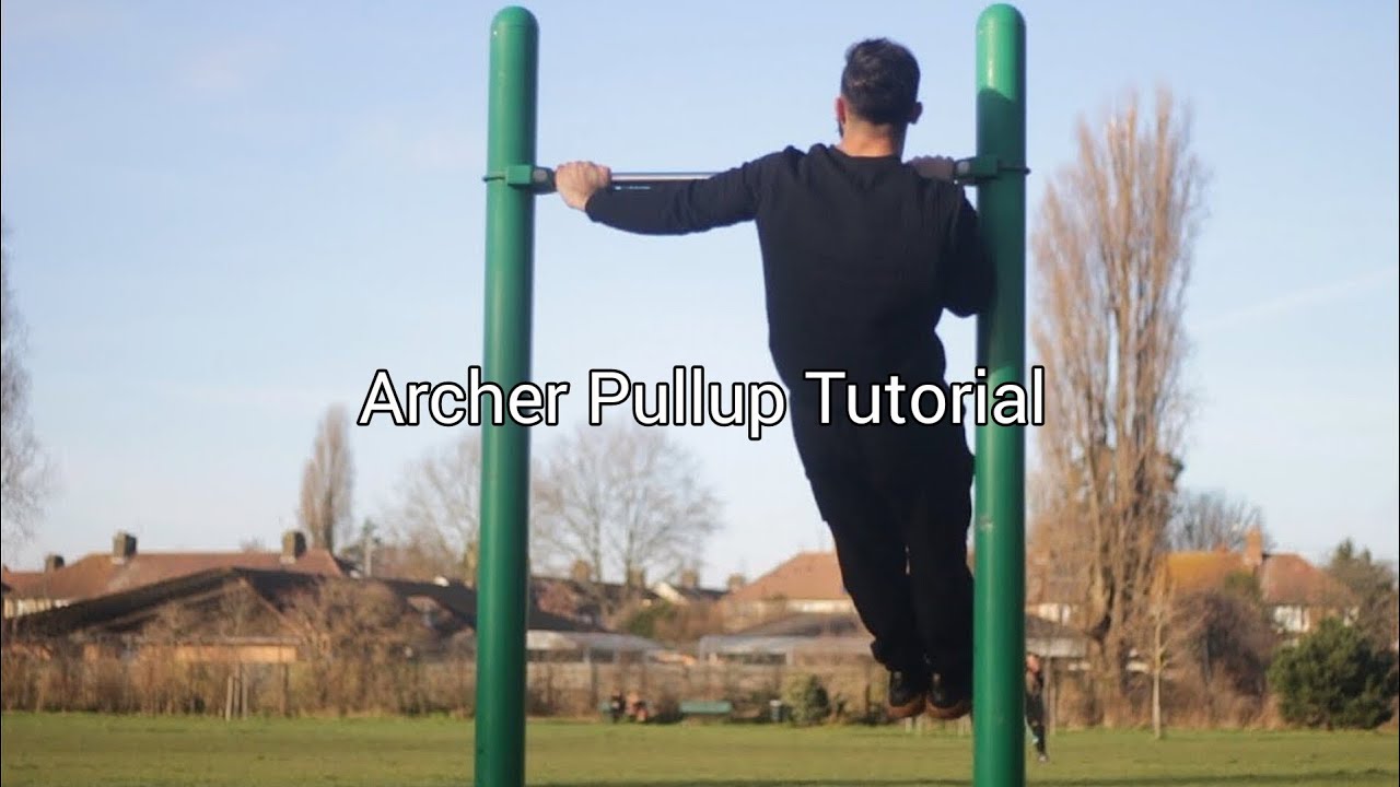 Archer Pullup Tutorial - Progression Guide - YouTube